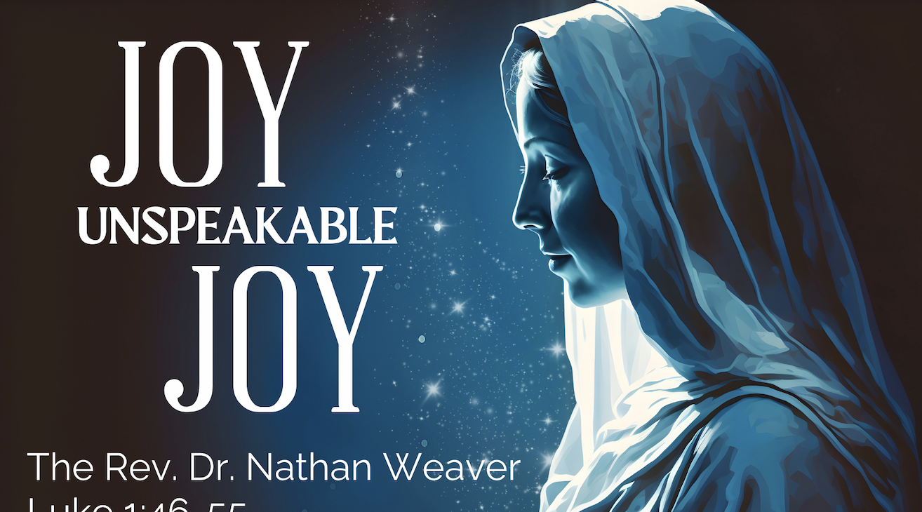 Joy, Unspeakable Joy | The Church of the Cross | Bluffton, SC