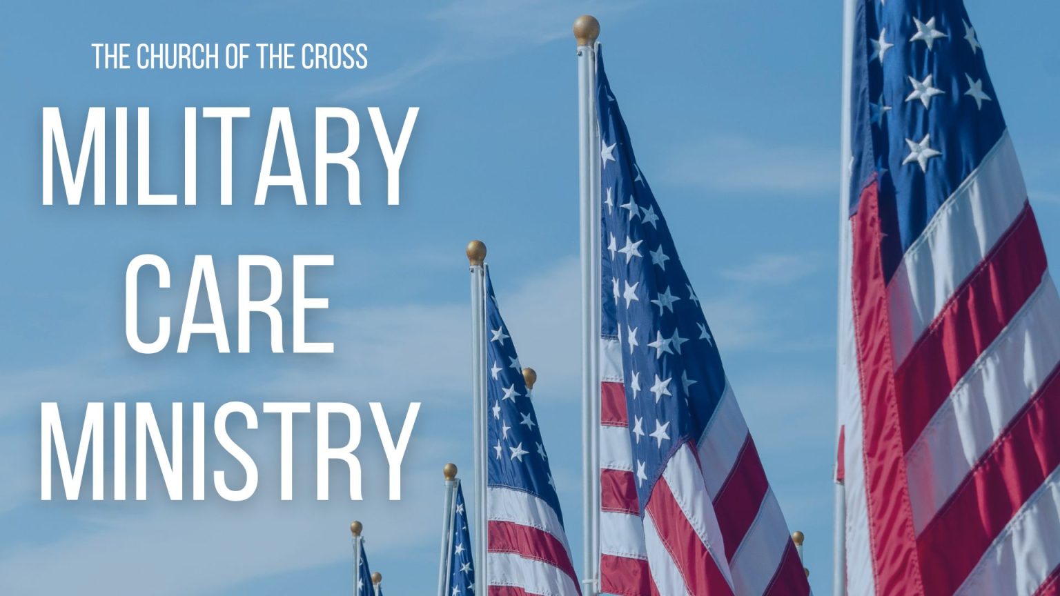 Military Care Ministry » The Church of the Cross