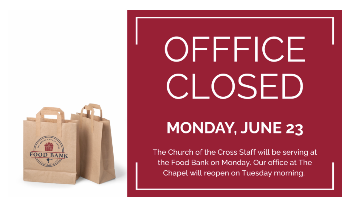 Parish Office Closed - Staff Serve Day » The Church of the Cross